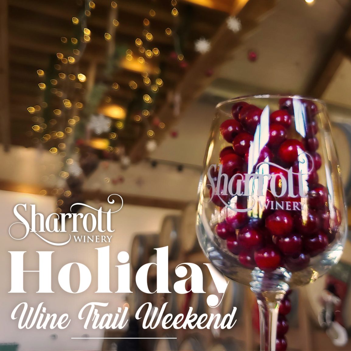 Holiday Wine Trail Weekend 2025 - Sharrott Winery
